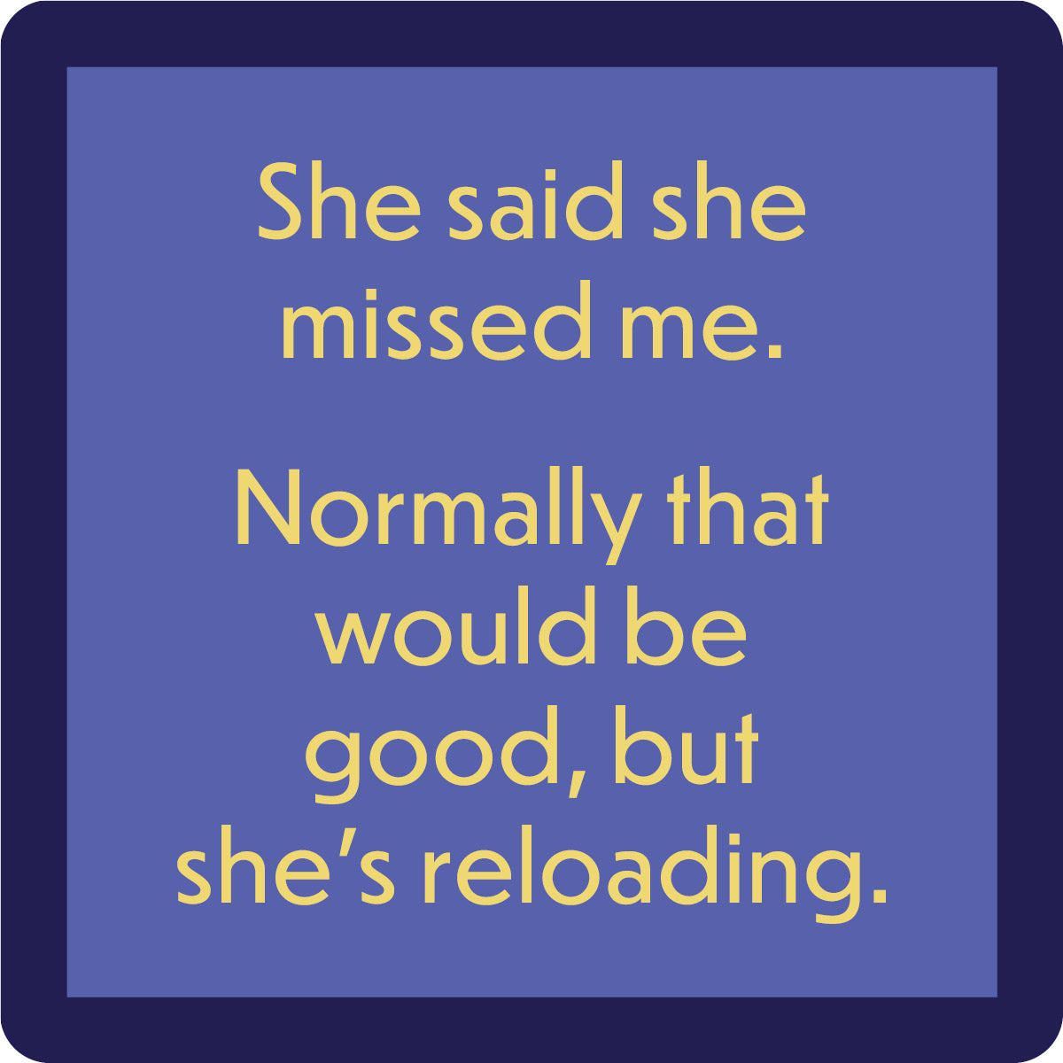 Reloading Coaster – Sophistiplate LLC