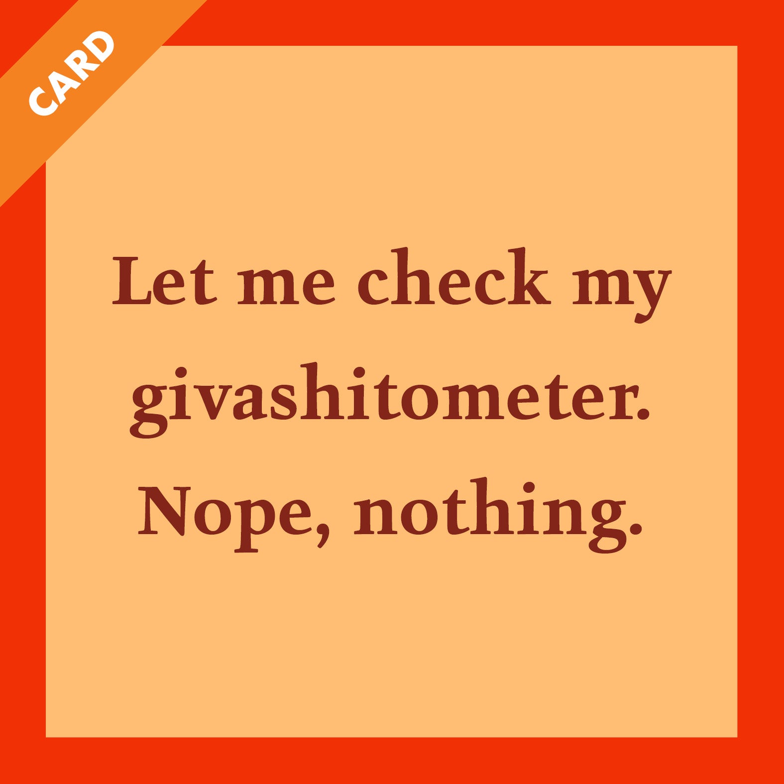 Givashitometer Card – Sophistiplate LLC
